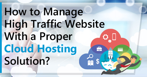 Cloud Hosting Solution for High Traffic Website