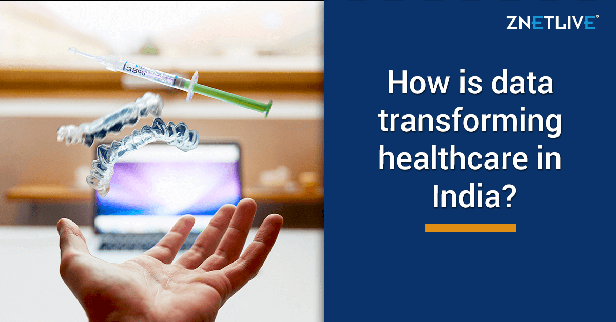 How is Data Transforming Healthcare in India?