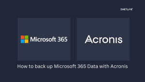 Step-by-step guide: How to back up Microsoft 365 Data in Acronis
